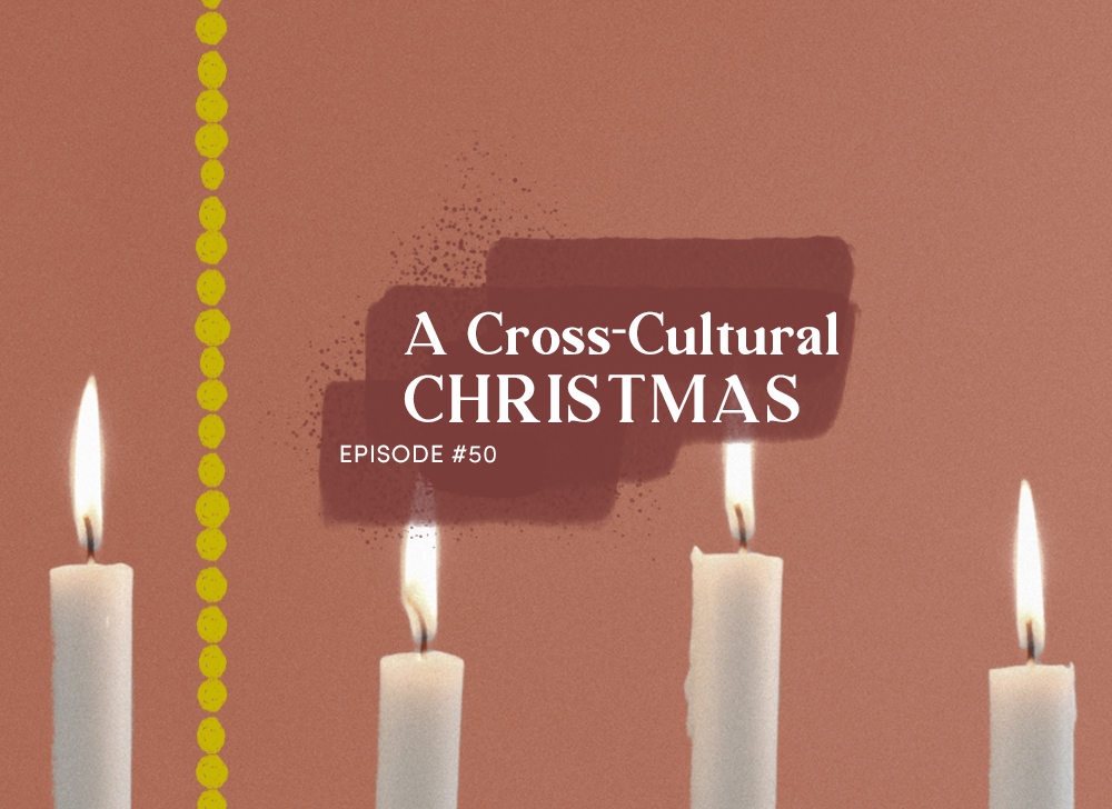 51: A Cross-Cultural Christmas - TeachBeyond