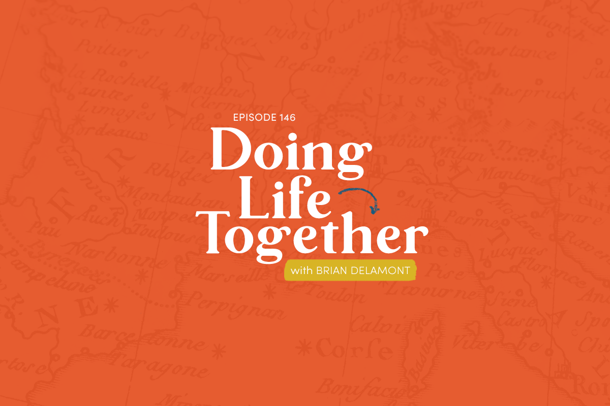 146: Doing Life Together (with Brian Delamont) - TeachBeyond