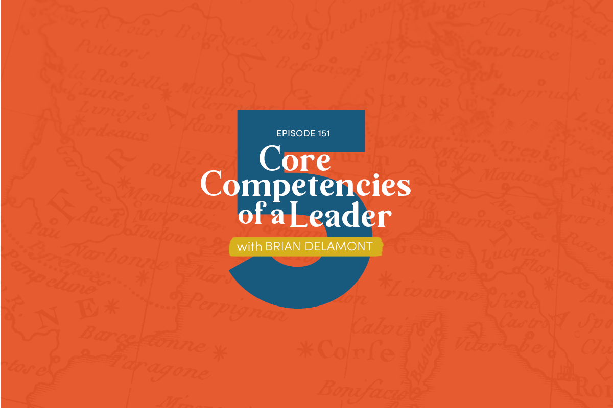 151: 5 Core Competencies of a Leader (with Brian Delamont) - TeachBeyond