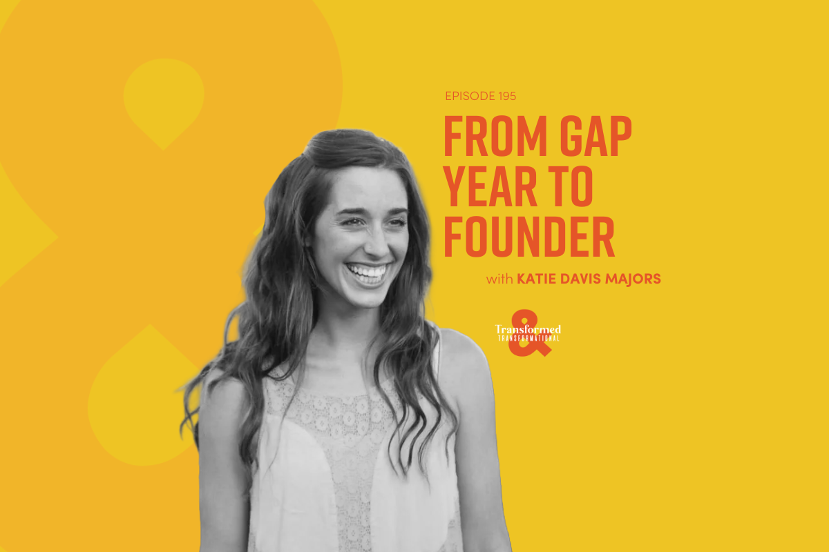 From Gap Year to Founder | Zoom In with Katie Davis Majors (Ep. 195 ...